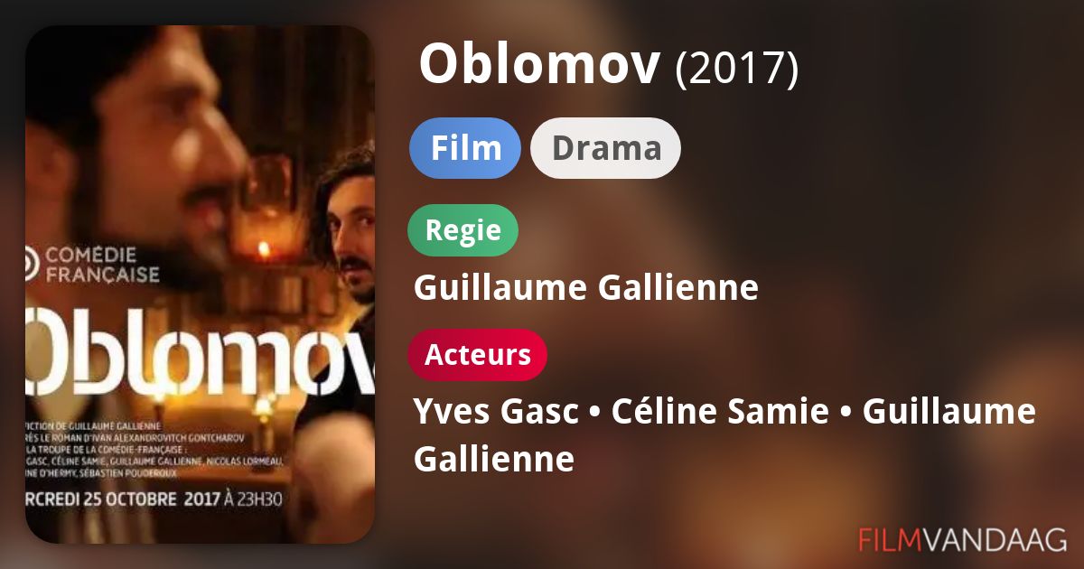 Oblomov (film, 2017) - FilmVandaag.nl