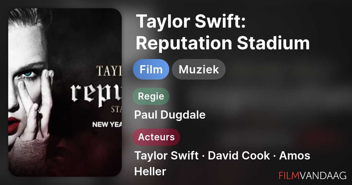 Taylor Swift: Reputation Stadium Tour (film, 2018) - FilmVandaag.nl