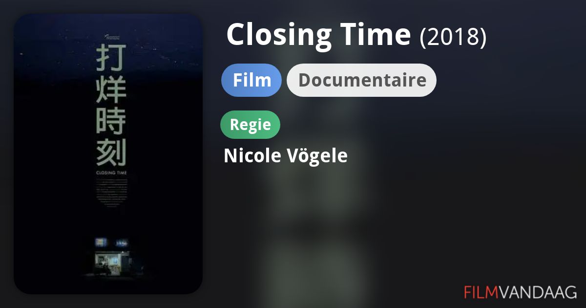 Closing Time (film, 2018) - FilmVandaag.nl