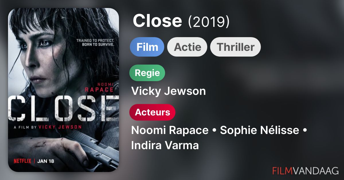 Close (film, 2019) - FilmVandaag.nl