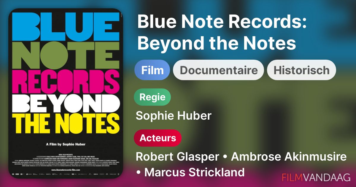 Blue Note Records: Beyond the Notes (film, 2018) - FilmVandaag.nl