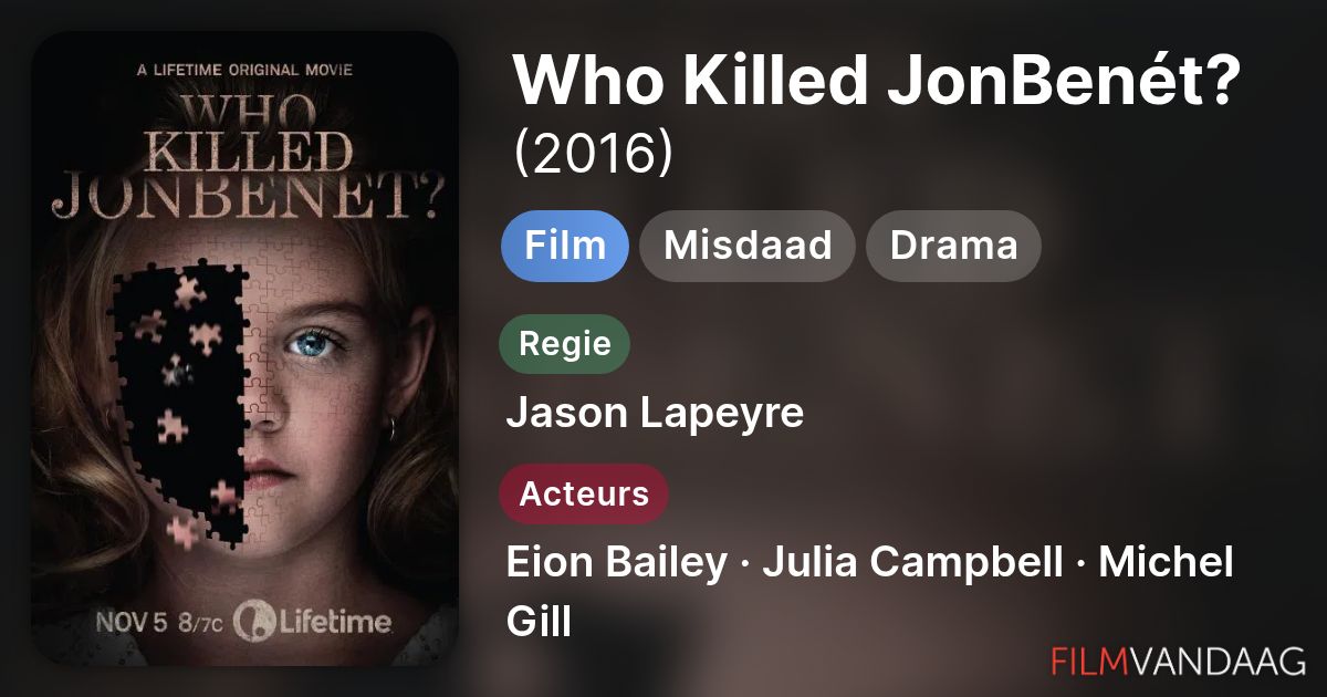 Who Killed JonBenét? (film, 2016) - FilmVandaag.nl