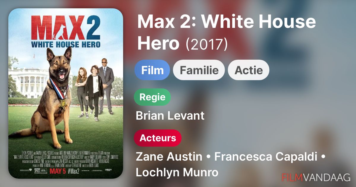 Max 2: White House Hero (film, 2017) - FilmVandaag.nl