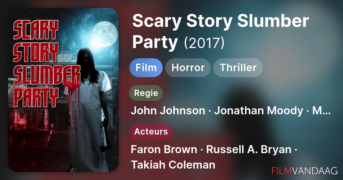 Scary Story Slumber Party (film, 2017) Nu Online Kijken - FilmVandaag.nl