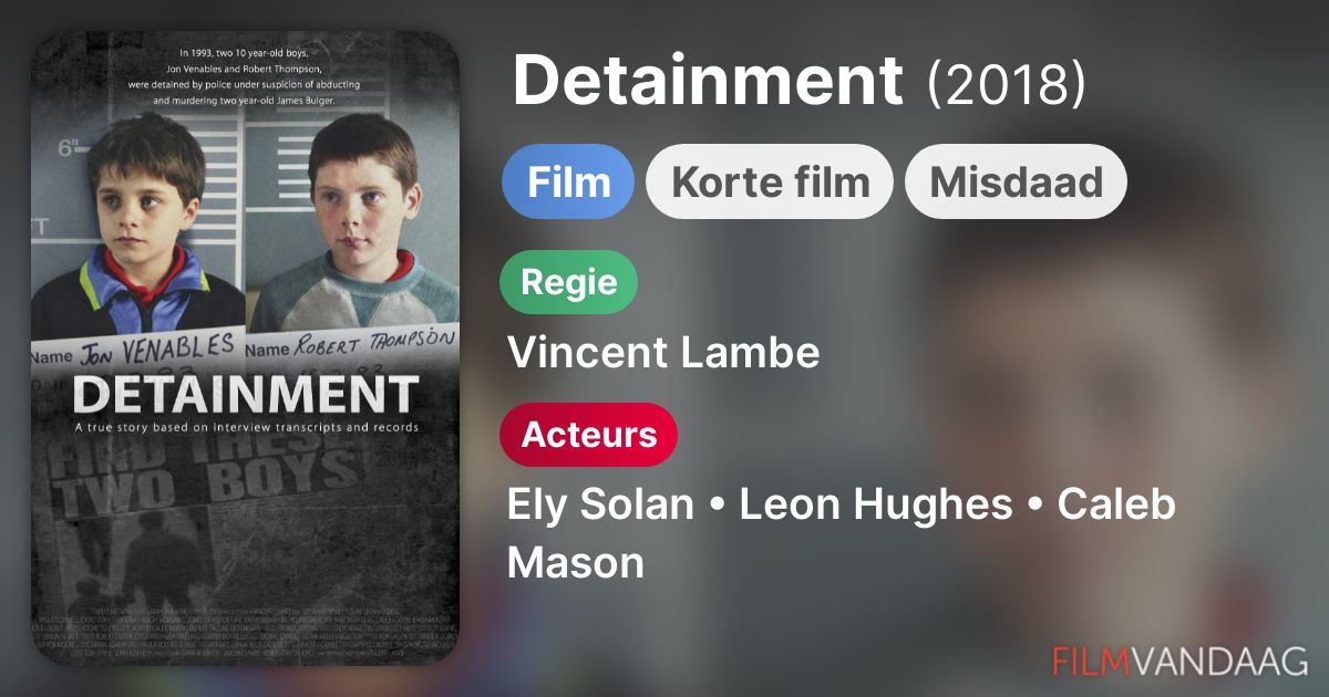 Detainment (film, 2018) Nu Online Kijken - FilmVandaag.nl