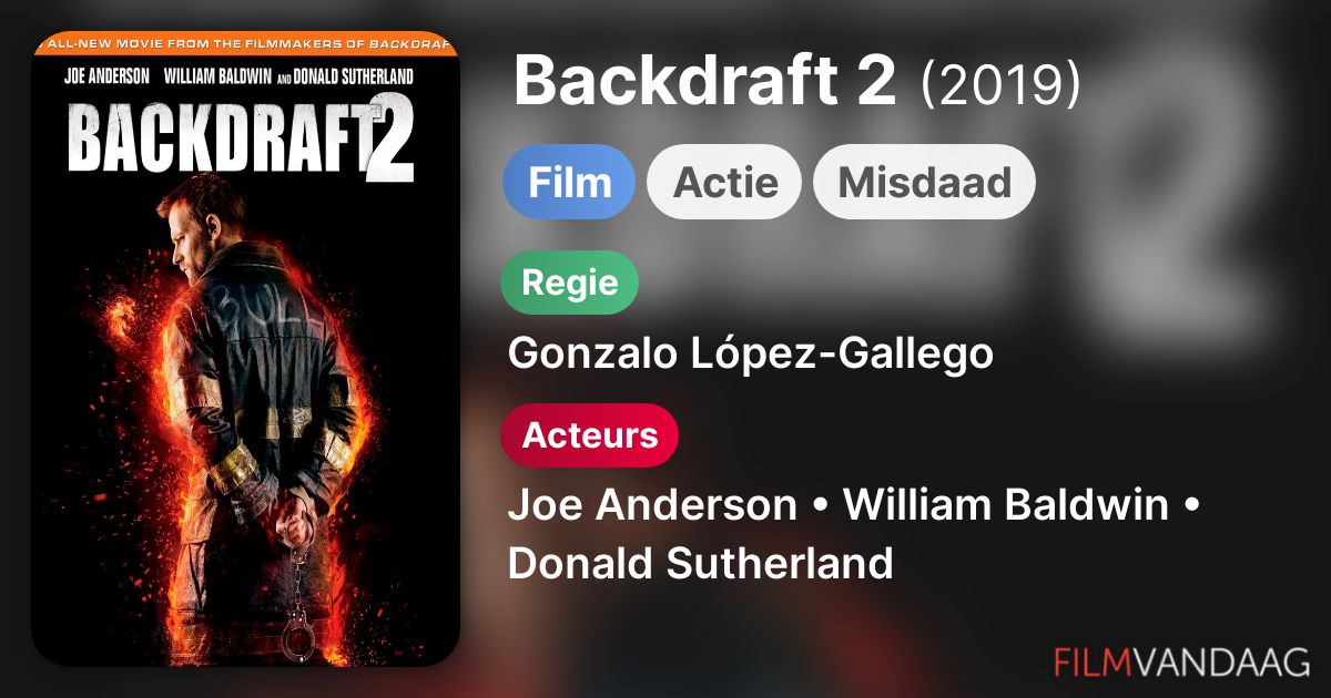 Backdraft 2 (film, 2019) - FilmVandaag.nl