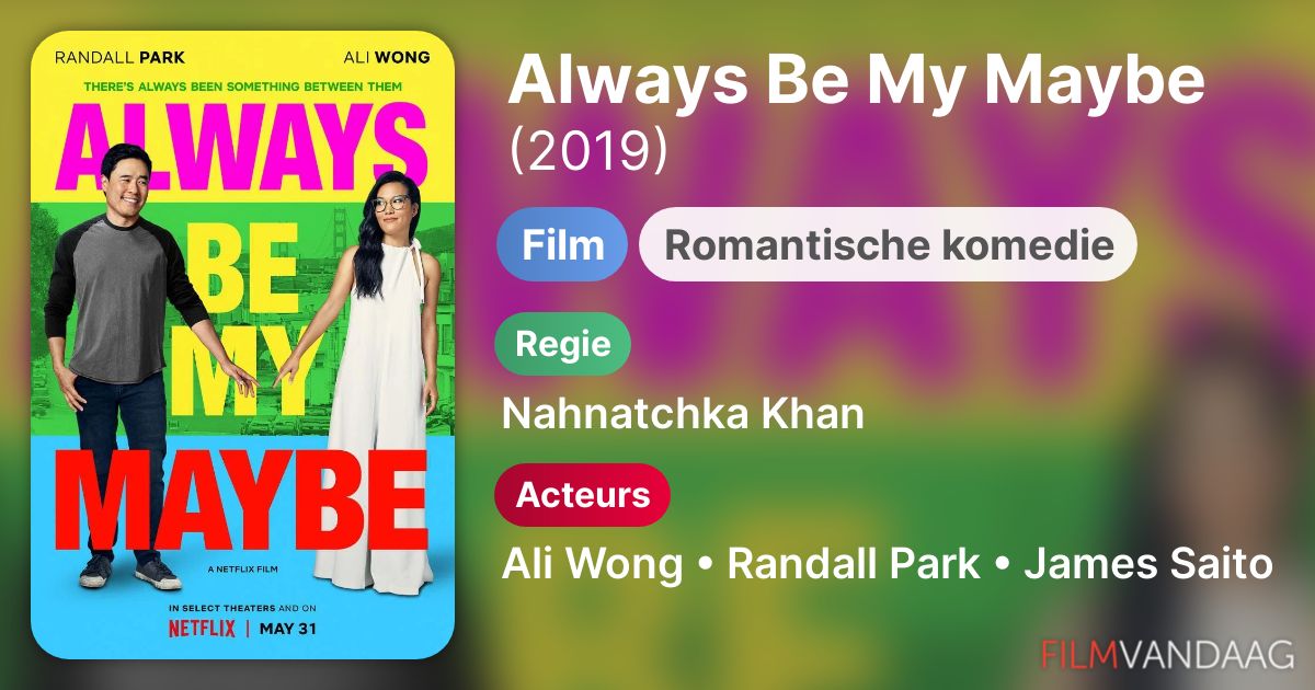 Always Be My Maybe (film, 2019) - FilmVandaag.nl
