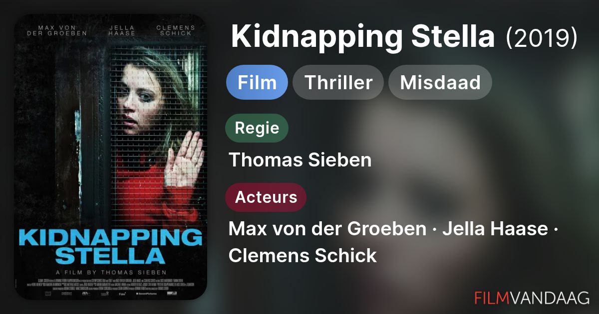Kidnapping Stella (film, 2019) - FilmVandaag.nl