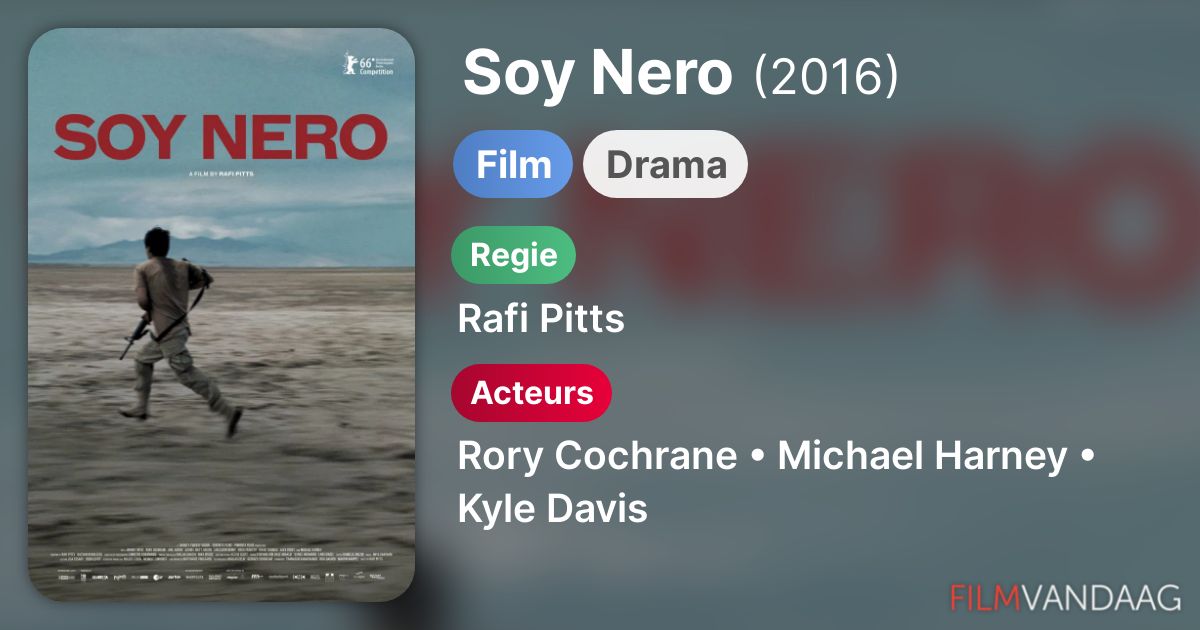 Soy Nero (film, 2016) - FilmVandaag.nl