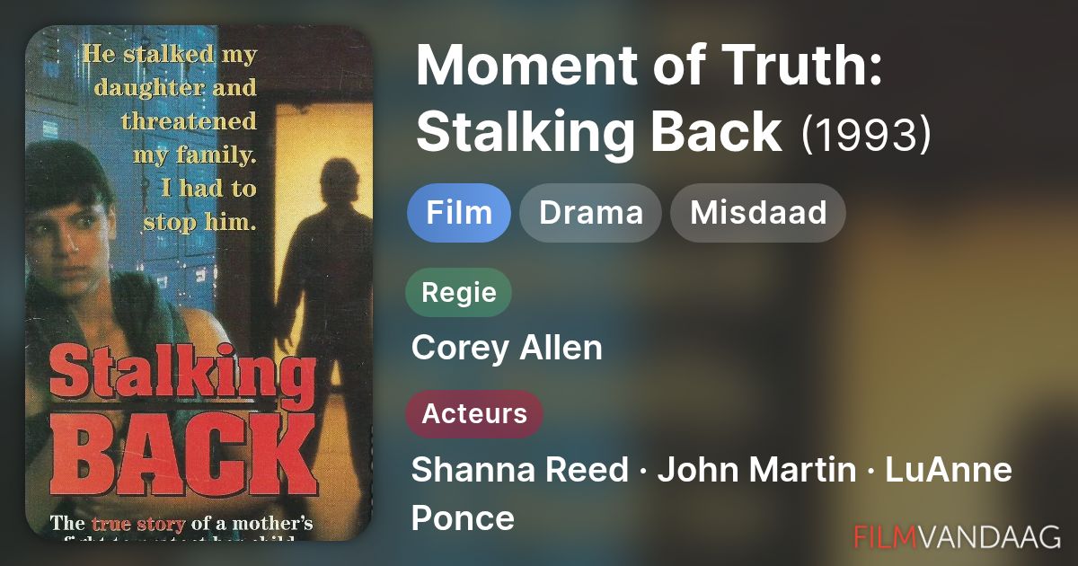 Moment of Truth: Stalking Back (film, 1993) - FilmVandaag.nl
