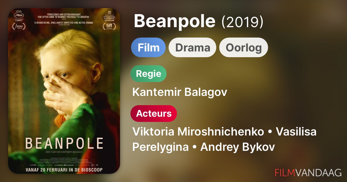 Beanpole (film, 2019) - FilmVandaag.nl