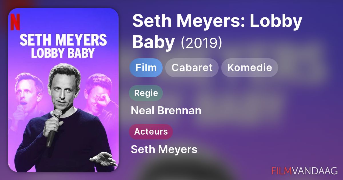 Seth Meyers: Lobby Baby (film, 2019) - FilmVandaag.nl