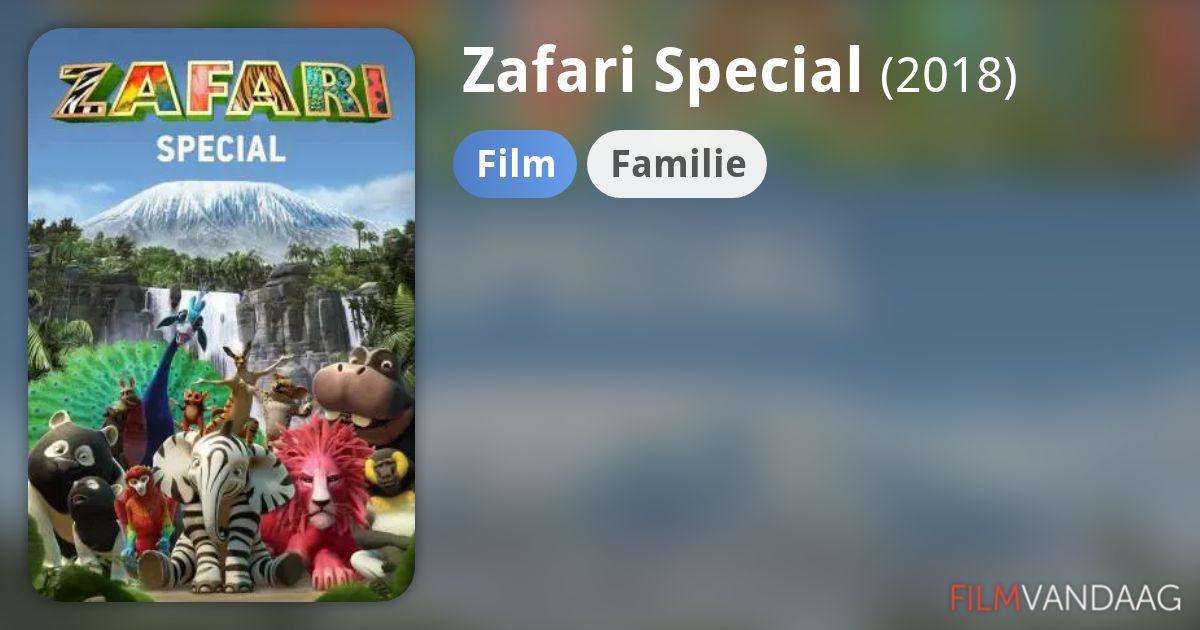 Zafari Special (film, 2018) - FilmVandaag.nl