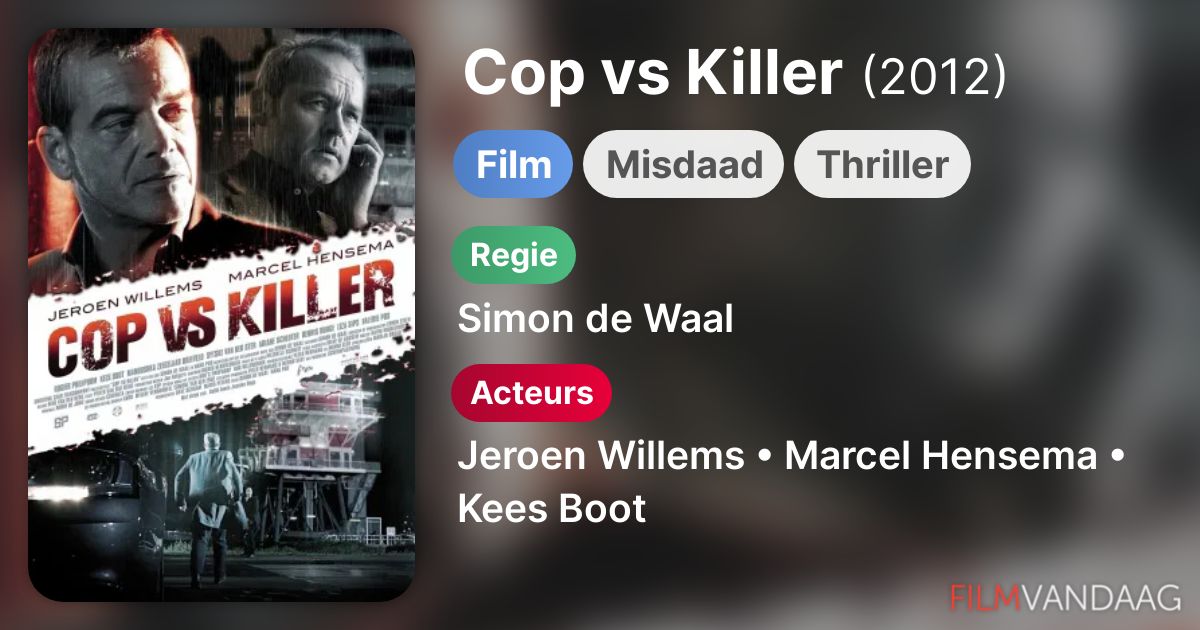 Cop vs Killer (film, 2012) - FilmVandaag.nl