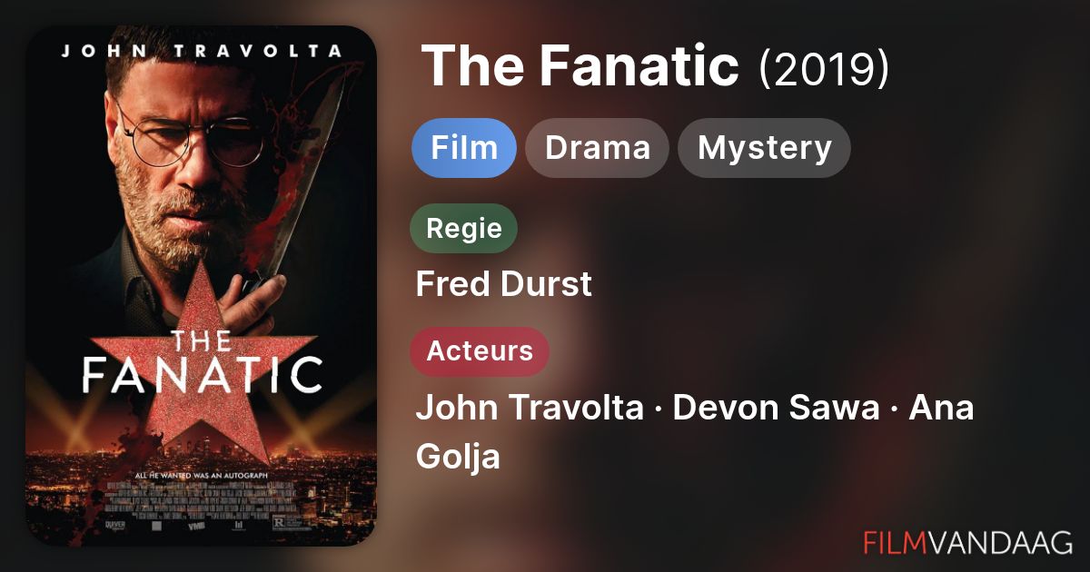 The Fanatic (film, 2019) - FilmVandaag.nl