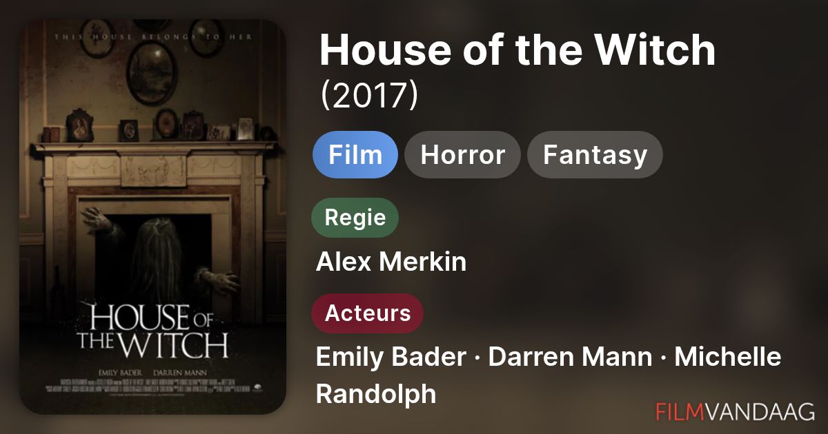 House of the Witch (film, 2017) - FilmVandaag.nl