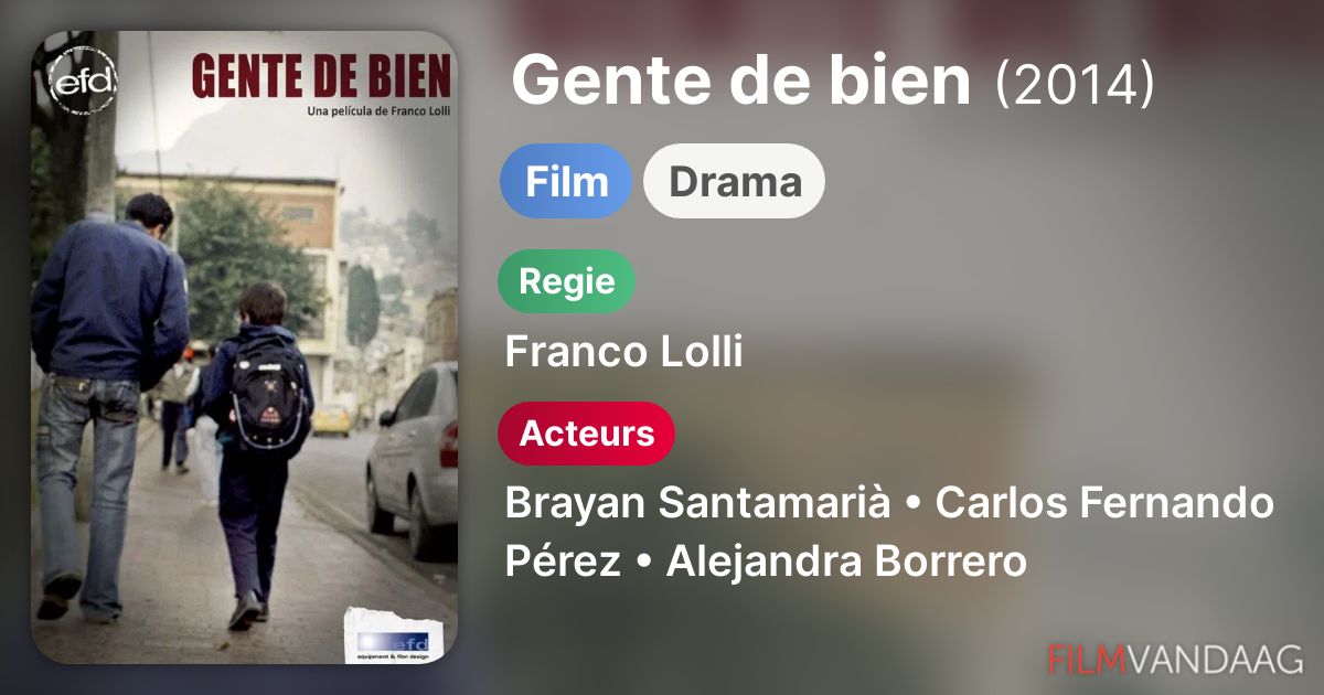 Gente de bien (film, 2014) - FilmVandaag.nl