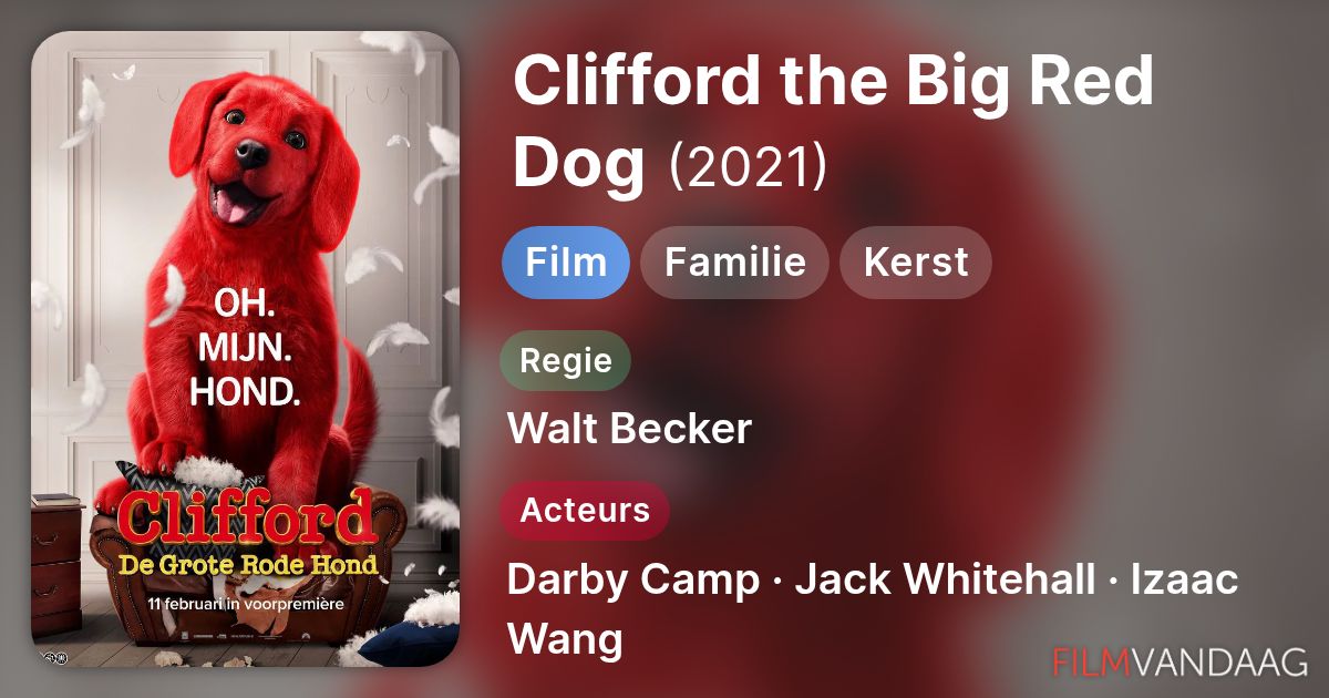 Clifford the Big Red Dog (film, 2021) - FilmVandaag.nl