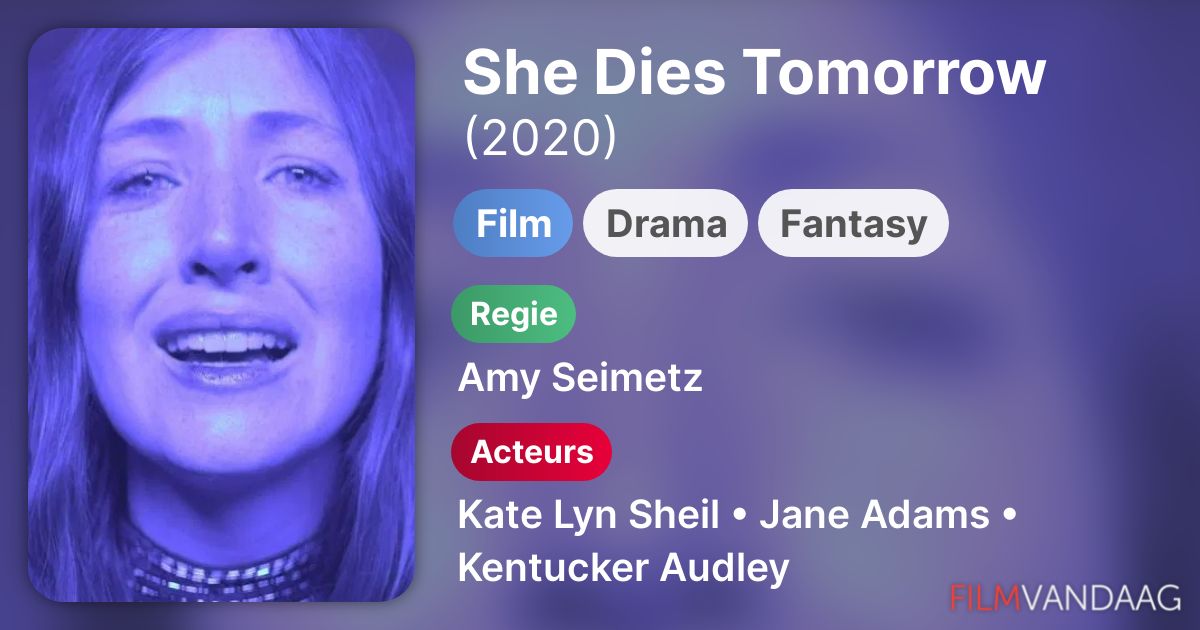 She Dies Tomorrow (film, 2020) - FilmVandaag.nl
