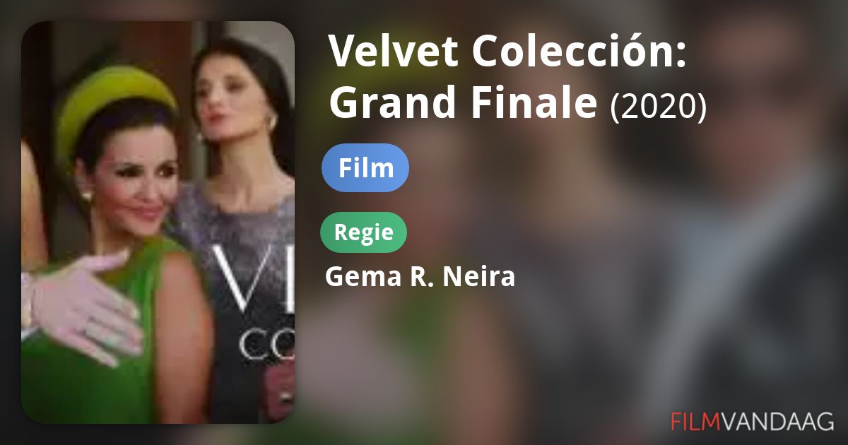 Velvet Colección: Grand Finale (film, 2020) - FilmVandaag.nl