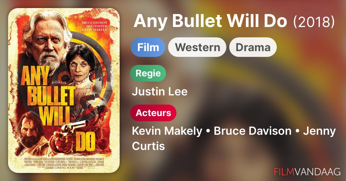 Any Bullet Will Do (film, 2018) - FilmVandaag.nl