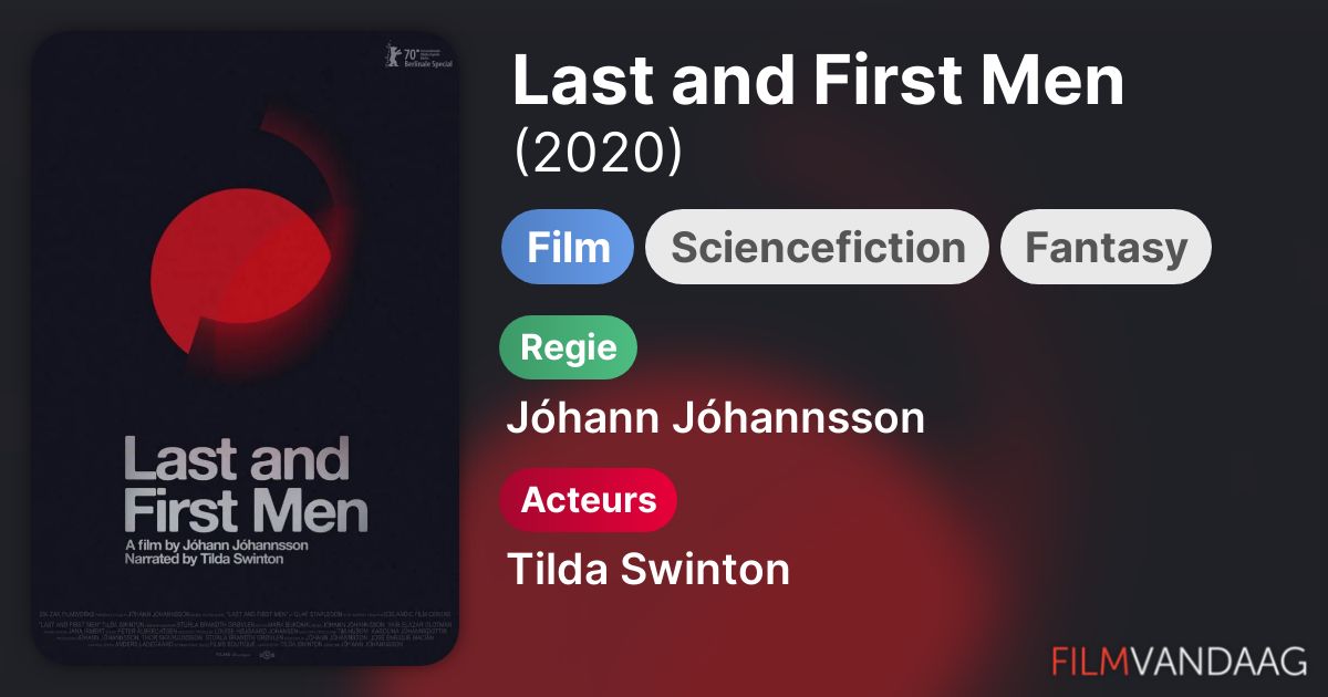 Last and First Men (film, 2020) - FilmVandaag.nl