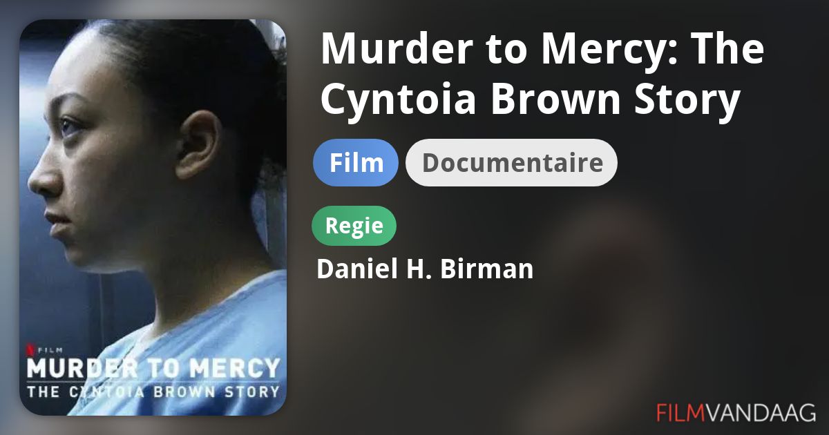 Murder to Mercy: The Cyntoia Brown Story (film, 2020) - FilmVandaag.nl