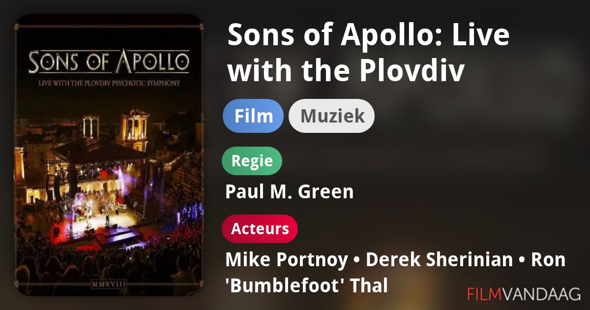 Sons of Apollo: Live with the Plovdiv Psychotic Symphony (film, 2019 ...