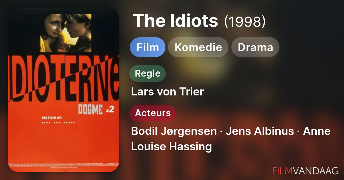 The Idiots (film, 1998) - FilmVandaag.nl