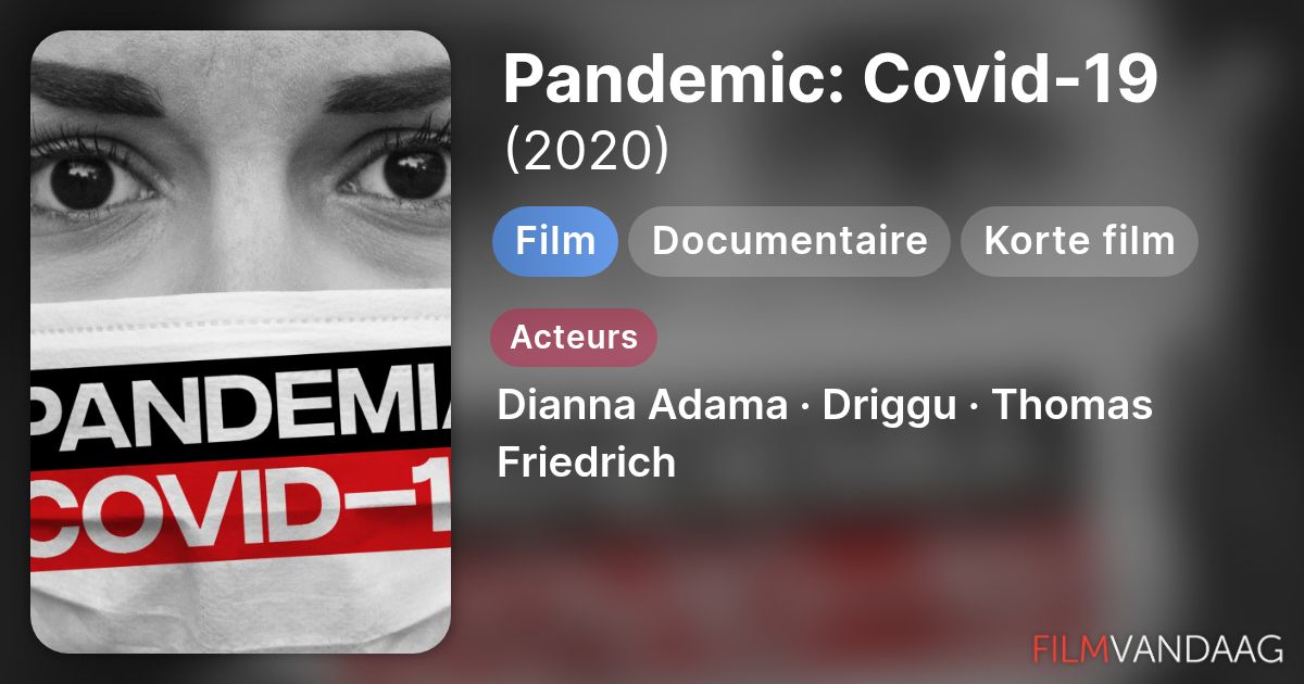 Pandemic: Covid-19 (film, 2020) - FilmVandaag.nl