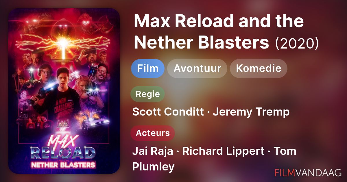 Max Reload and the Nether Blasters (film, 2020) - FilmVandaag.nl