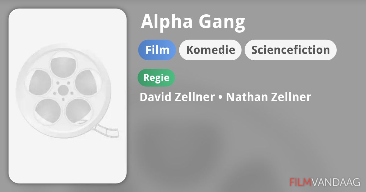Alpha Gang (film) - FilmVandaag.nl