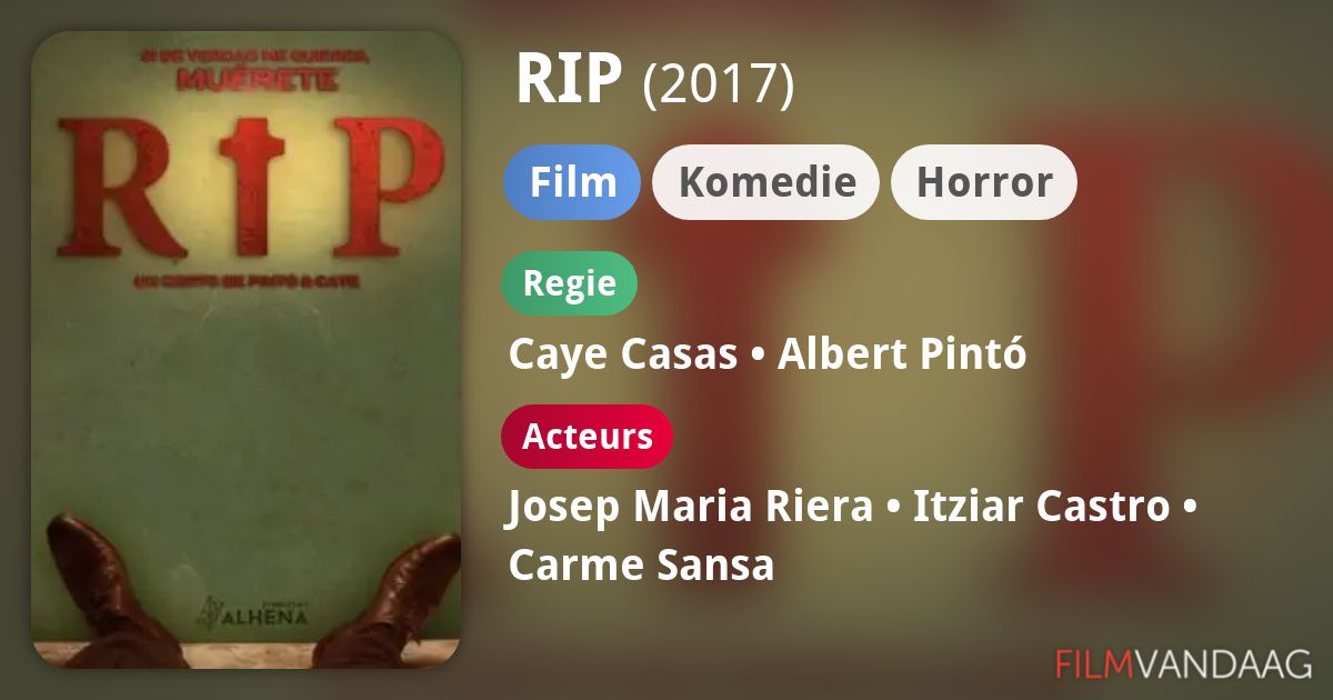 RIP (film, 2017) - FilmVandaag.nl