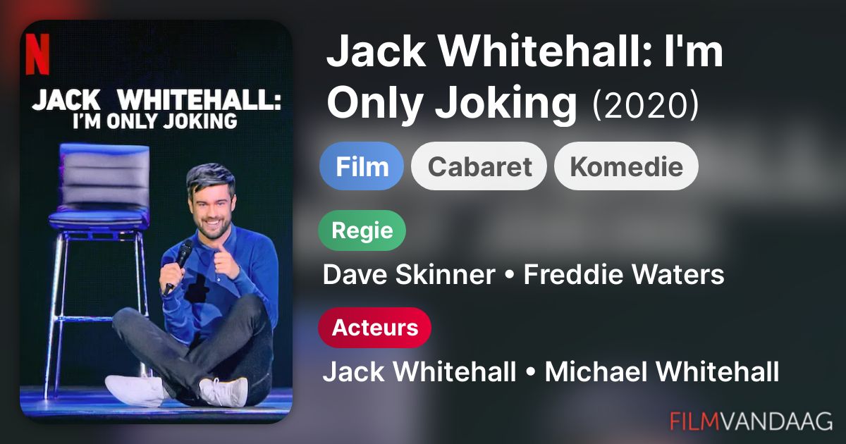 Jack Whitehall: I'm Only Joking (film, 2020) - FilmVandaag.nl