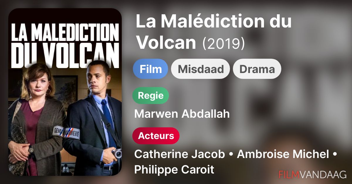 La Malédiction du Volcan (film, 2019) - FilmVandaag.nl