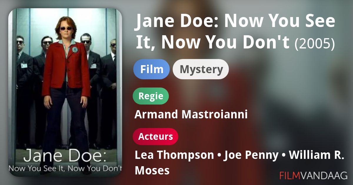 Jane Doe: Now You See It, Now You Don't (film, 2005) - FilmVandaag.nl