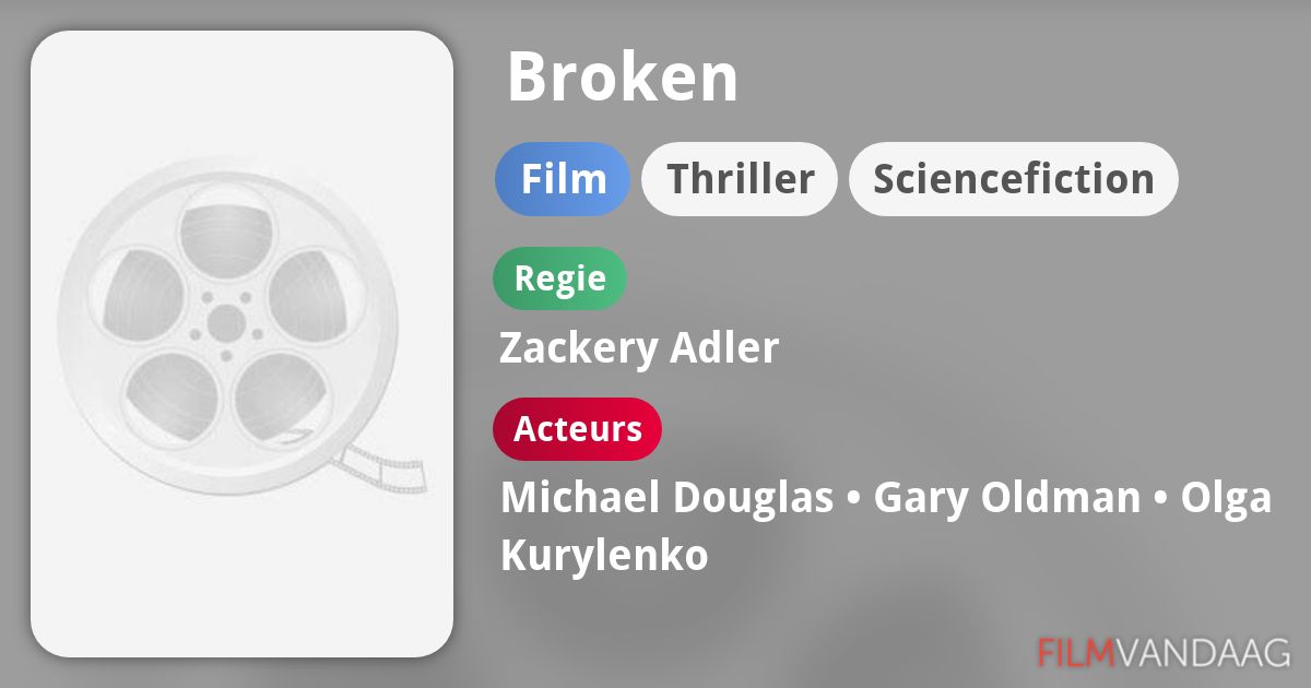 Broken (film) - FilmVandaag.nl