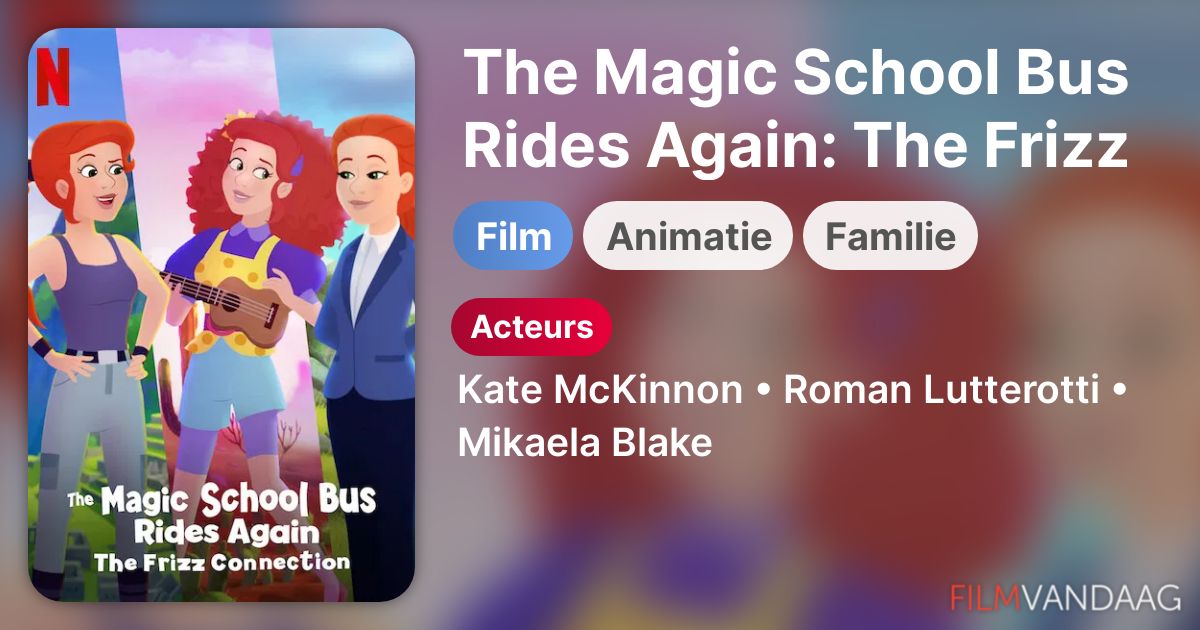The Magic School Bus Rides Again: The Frizz Connection (film, 2020 ...