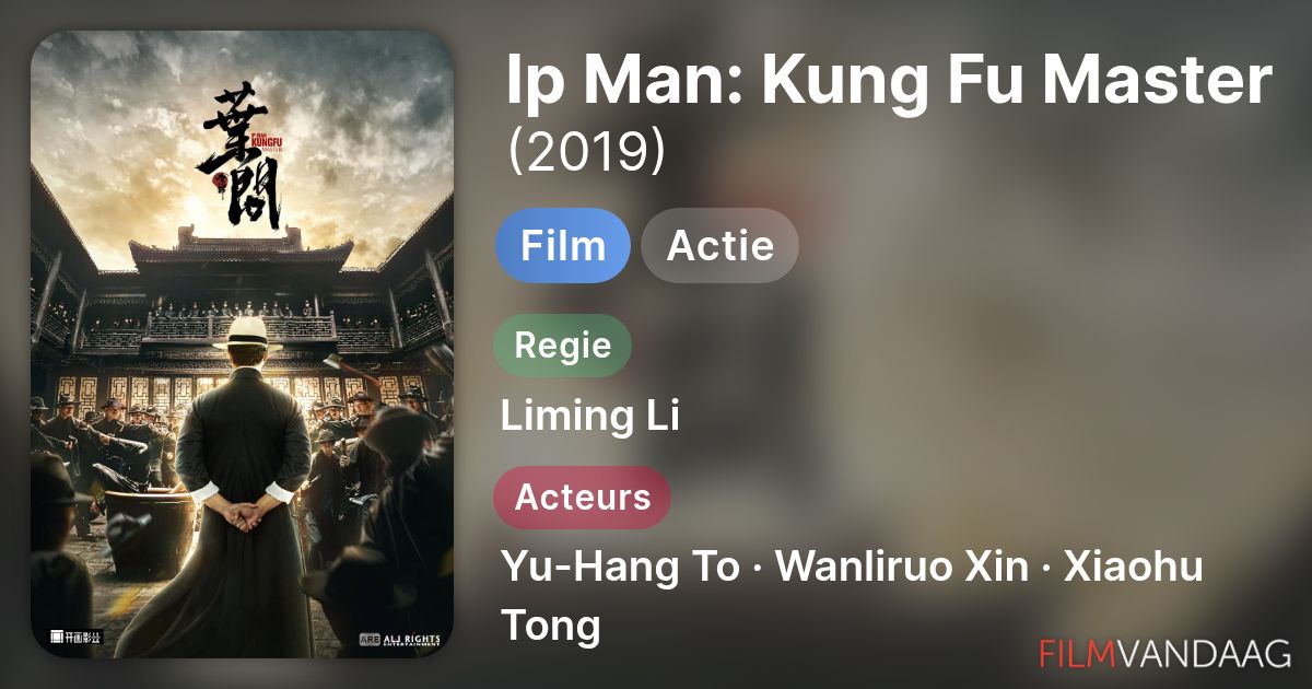 Ip Man: Kung Fu Master (film, 2019) - FilmVandaag.nl