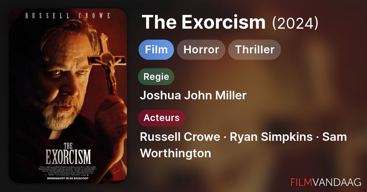 The Exorcism (film, 2024) - FilmVandaag.nl