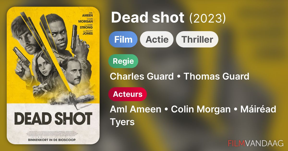 Dead shot (film, 2023) - FilmVandaag.nl