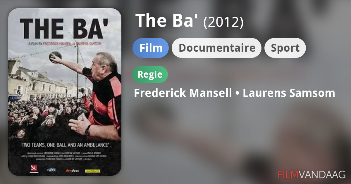 The Ba' (film, 2012) - FilmVandaag.nl