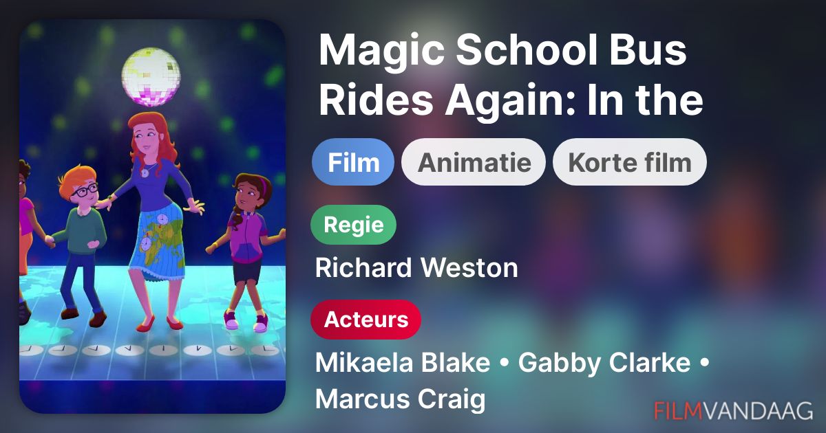 Magic School Bus Rides Again: In the Zone (film, 2020) - FilmVandaag.nl