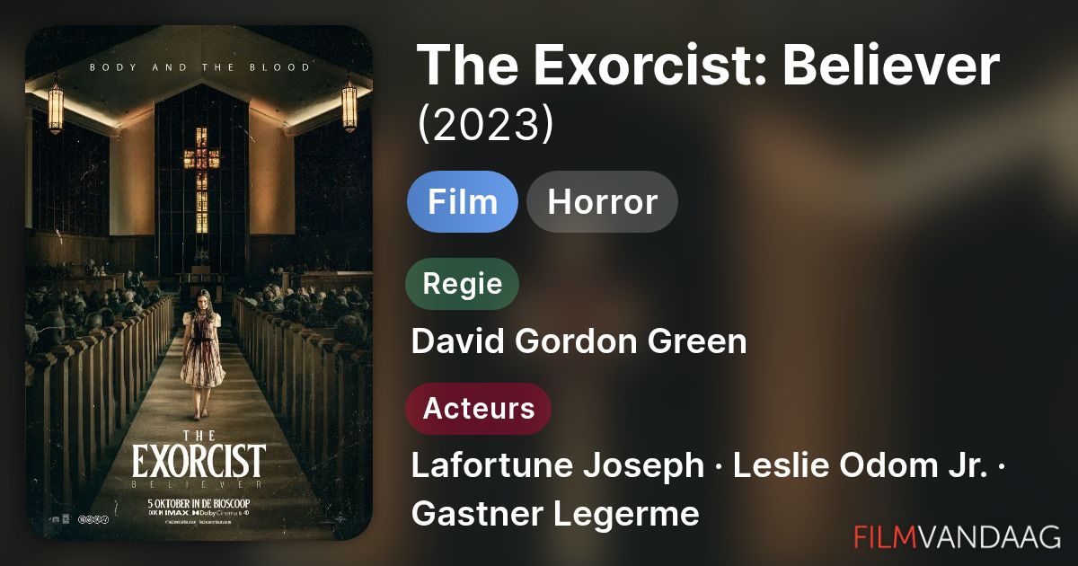 The Exorcist: Believer (film, 2023) - FilmVandaag.nl