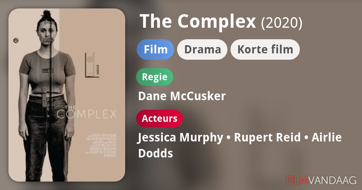 The Complex (film, 2020) - FilmVandaag.nl