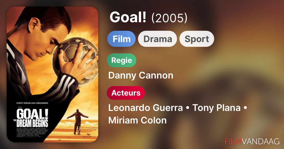 Goal! (film, 2005) - FilmVandaag.nl