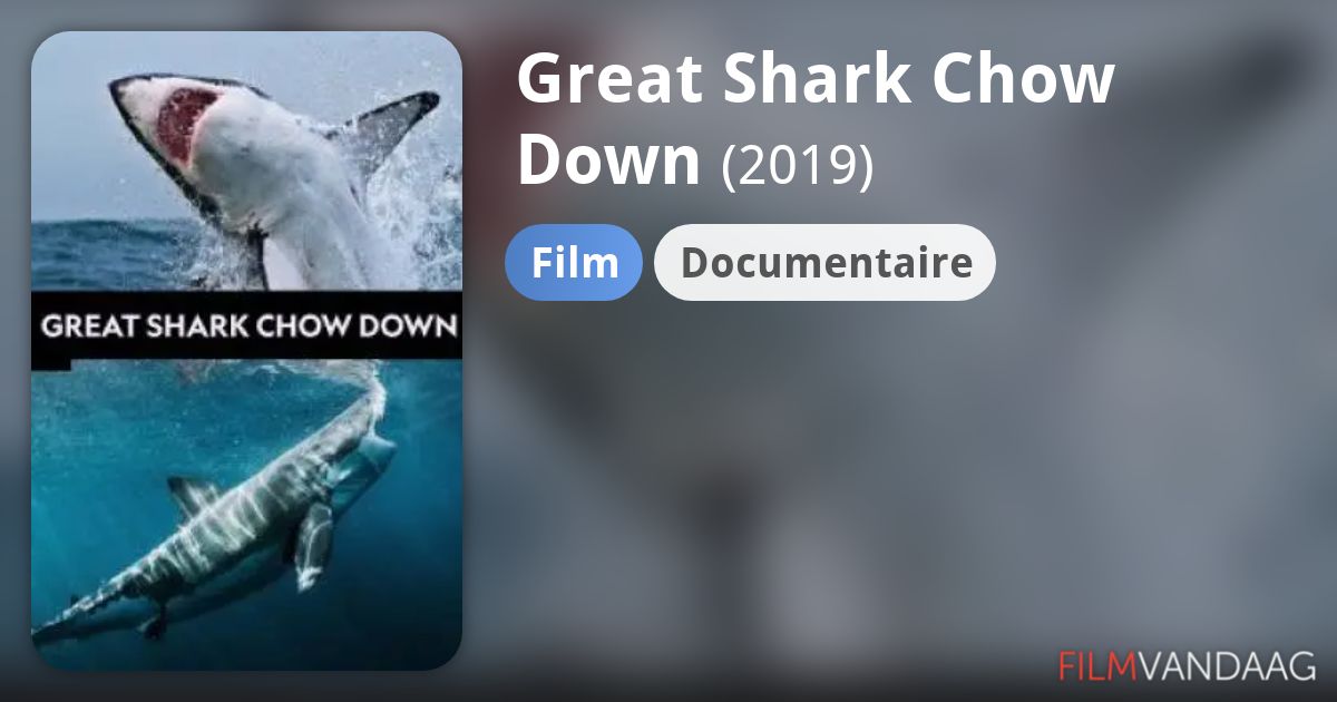 Great Shark Chow Down (film, 2019) - FilmVandaag.nl