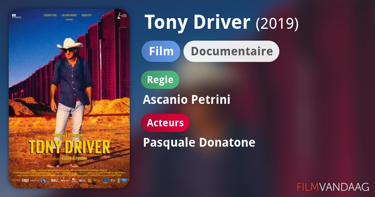 Tony Driver (film, 2019) - FilmVandaag.nl