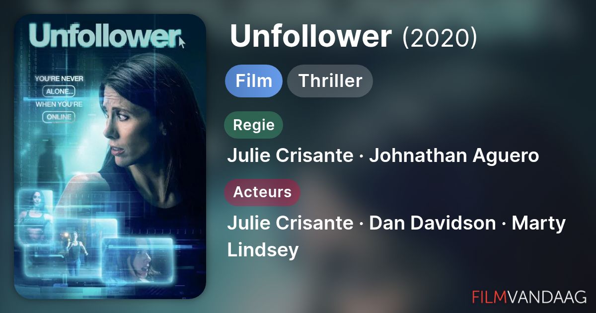 Unfollower (film, 2020) - FilmVandaag.nl