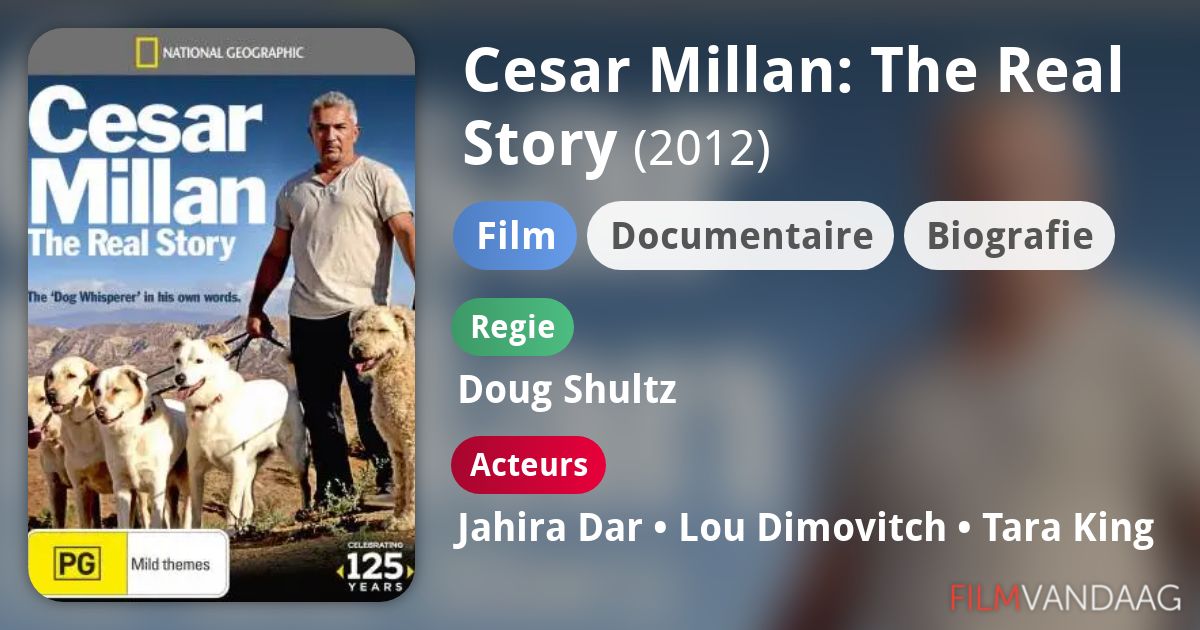 Cesar Millan: The Real Story (film, 2012) - FilmVandaag.nl